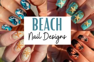 21 Beach Nail Designs to Enhance your Summer Look in 2025